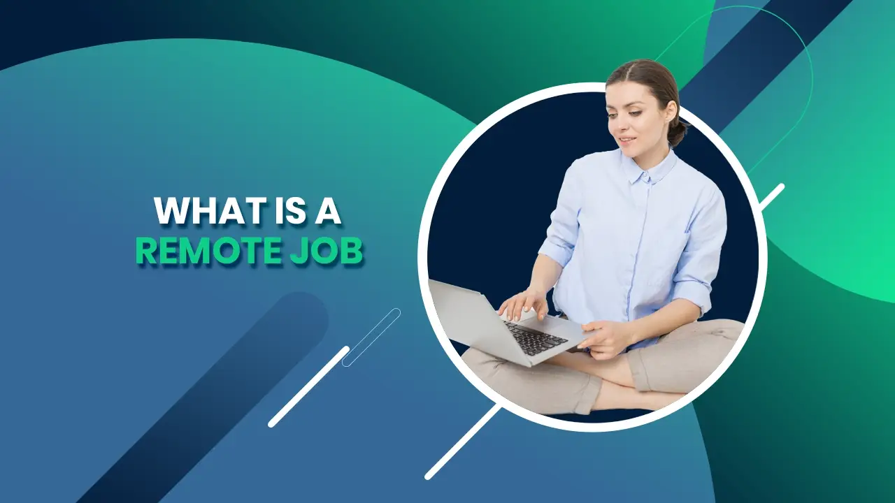 What Is a Remote Job? - Definition & Benefits